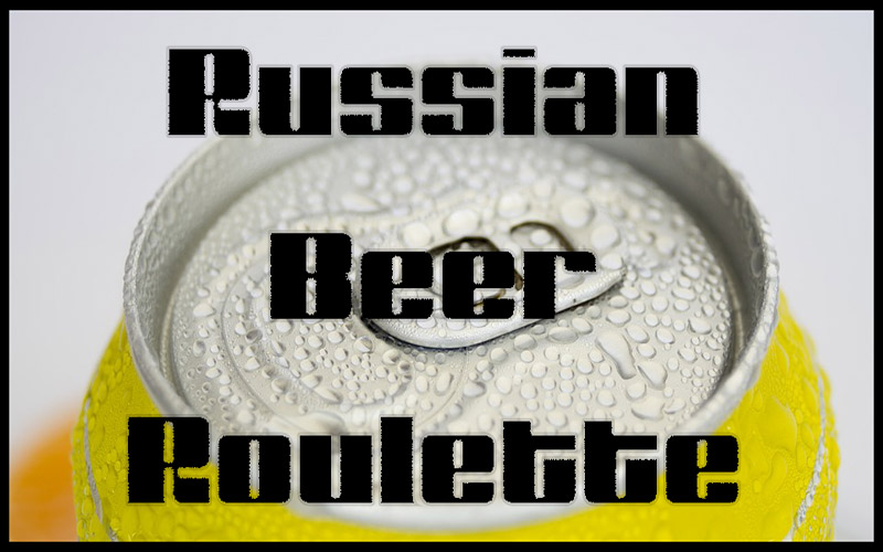 Russian Beer Roulette – The Chuggernauts