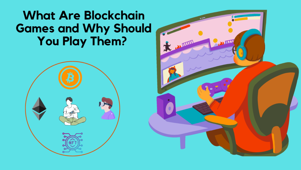 What Are Blockchain Games And Why You Should Play Them? – The Chuggernauts
