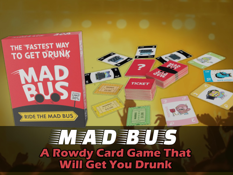 Mad Bus – The Rowdy Drinking Card Game – The Chuggernauts